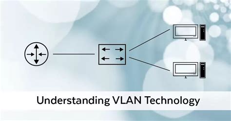 Understanding VLAN Technology Planet Technology USA