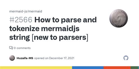 How To Parse And Tokenize Mermaidjs String New To Parsers · Issue 2566 · Mermaid Jsmermaid