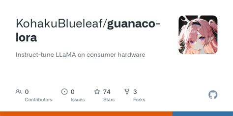 Github Kohakublueleafguanaco Lora Instruct Tune Llama On Consumer