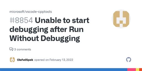 Unable To Start Debugging After Run Without Debugging Issue Microsoft Vscode Cpptools