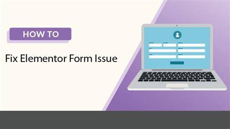 How To Fix My Elementor Form Is Not Working” Problem Fixed Blog