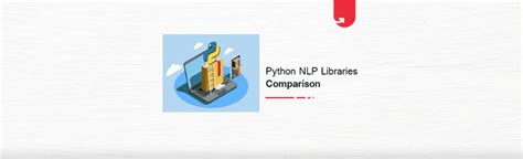 Top 25 Nlp Libraries For Python For Effective Text Analysis