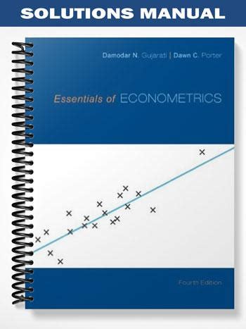 Solutions Manual For Essentials Of Econometrics Th Edition By Gujarati Tutor Website