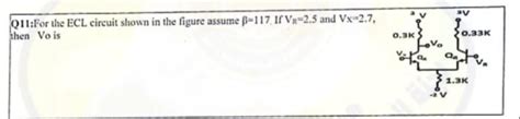 Solved Q11 For The Ecl Circuit Shown In The Figure Assume