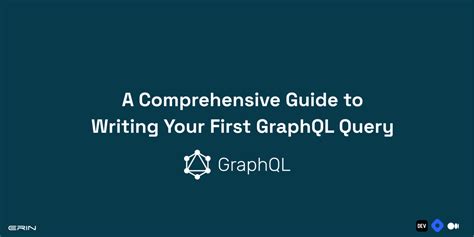 A Comprehensive Guide To Writing Your First GraphQL Query DEV Community