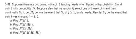 solved 3 56 suppose there are two coins with coin 1