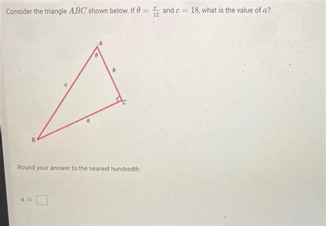 Solved Consider The Triangle Abc Shown Below If θ 12π And
