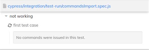 Tests Not Running No Commands Were Issued In This Test · Issue 20716 · Cypress Iocypress