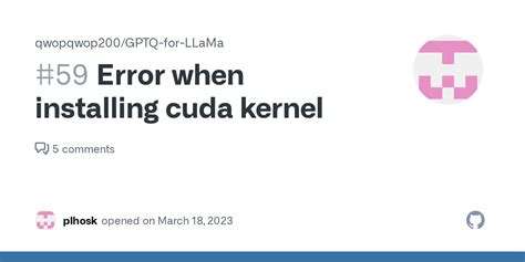 error when installing cuda kernel · issue 59 · qwopqwop200 gptq for