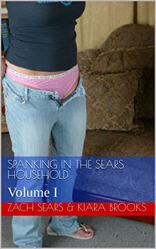 Spanking In The Sears Household Volume I Ebook Sears Zach Brooks