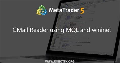 gmail reader using mql and wininet script metatrader 4 [download