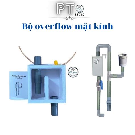 Bộ Overflow Chống Tràn Ngắt Nước Tự động Cho Hồ Cá Cảnh Shopee Việt Nam