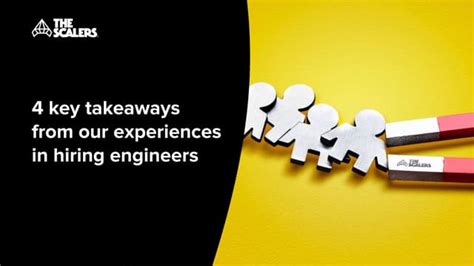 Four Key Takeaways From Our Experiences In Hiring Engineers Ppt