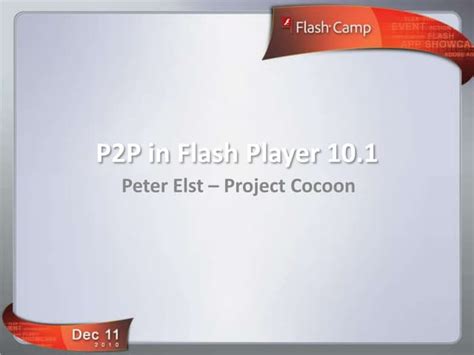 p2p with flash player 10 1 ppt