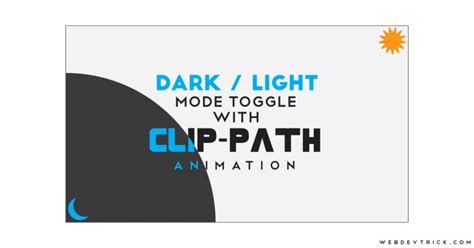 Css Dark Mode Toggle With Clip Path Animation Dark Light Mode