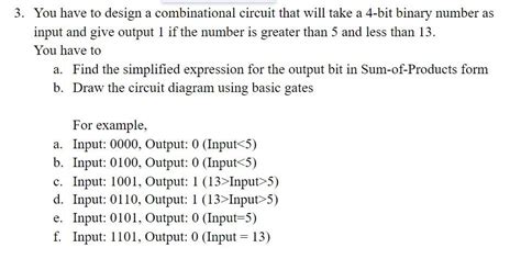 Solved 3 You Have To Design A Combinational Circuit That