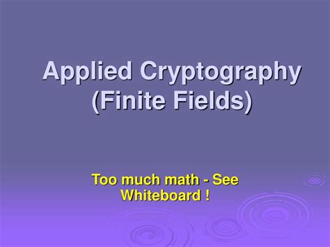 Ppt Applied Cryptography Finite Fields Powerpoint Presentation Free Download Id5466062