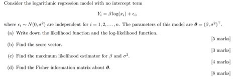 Solved Consider The Logarithmic Regression Model With No Chegg Com