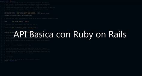 Creando Una Api Básica En Ruby On Rails Parte 1 By Juan Carlos