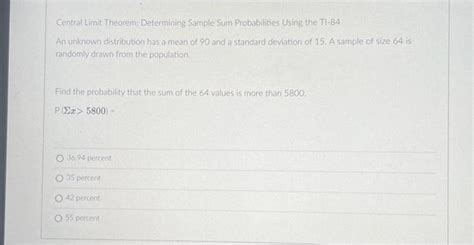 Solved Central Limit Theorem Determining Sample Sum Chegg