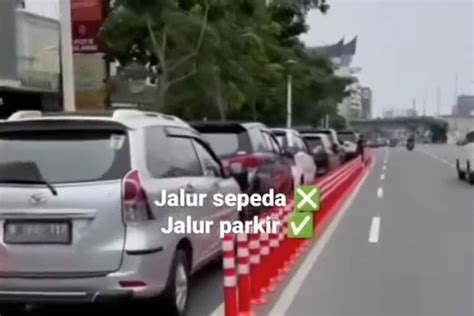 Viral Jalur Sepeda Di Jakarta Dijadikan Tempat Parkir Lambeturah