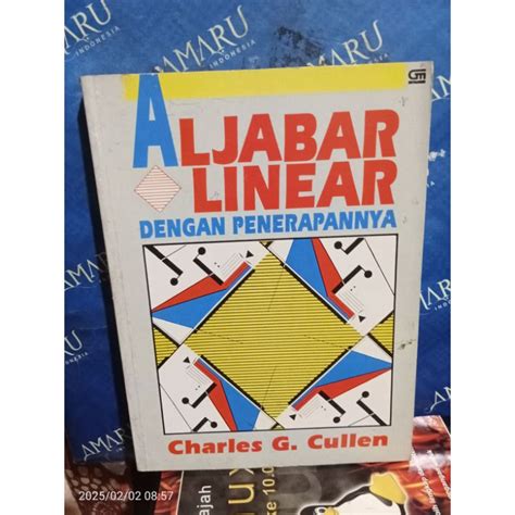 Jual Original Aljabar Linear Dengan Penerapannya Charles G Cullen Shopee Indonesia