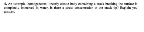 Solved 4 An Isotropic Homogeneous Linearly Elastic Body