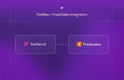Explained Fireflies Freshsales Integration