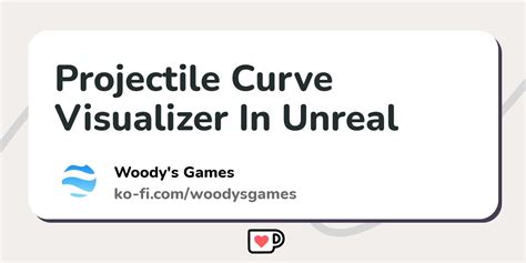 projectile curve visualizer in unreal ko fi ️ where creators get
