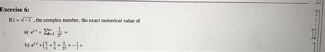 Solved If I Squareroot 1 The Complex Number The Exact