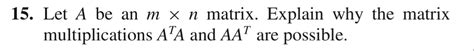 solved let a ﻿be an m×n ﻿matrix explain why the matrix