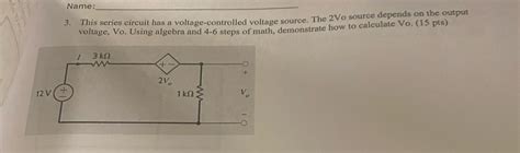 Solved This Series Circuit Has A Voltage Controlled Voltage Chegg Com