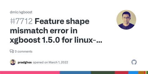 Feature Shape Mismatch Error In Xgboost For Linux S X Issue Dmlc Xgboost GitHub