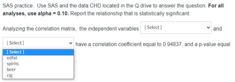 SAS Practice Use SAS And The Data CHD Located In The Chegg