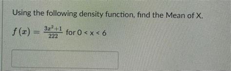 solved using the following density function find the mean