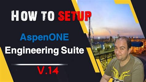 How To Setup Aspenone Engineering Suite Specially Aspen Hysys V 14 Youtube