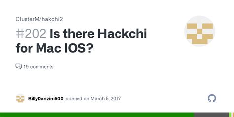 Is There Hackchi For Mac Ios · Issue 202 · Clustermhakchi2 · Github