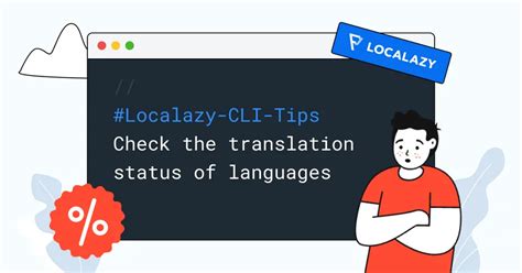 Localazy Cli Tips Check The Translation Status Of Languages