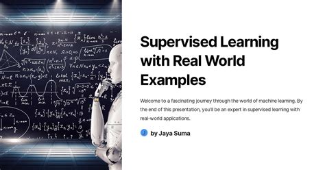 Supervised Learning With Real World Examples