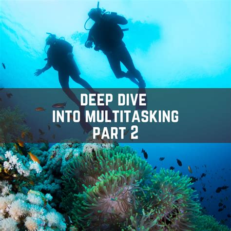 deep dive into multitasking part 2 — hacking your adhd