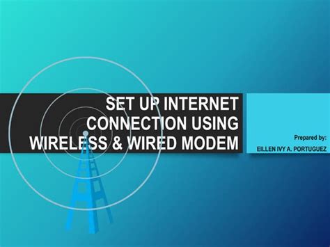 Set Up Internet Connection Using Modem Pptx