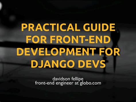 Practical Guide For Front End Development For Django Devs Pdf