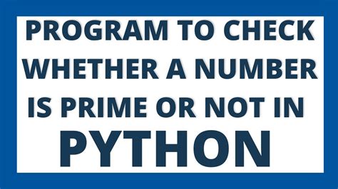 Python Program To Check Whether The Given Number Is Prime Or Not Youtube