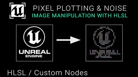 Unreal Engine 53 Pixel Plotting Noise Patterns Image Manipulation