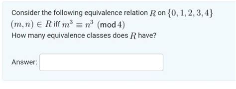 Solved Consider The Following Equivalence Relation R On Chegg