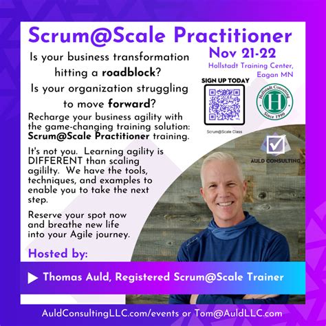 Hollstadt Consulting Presents Scrum Scale Practitioner November 20 21 With RS ST Thomas Auld