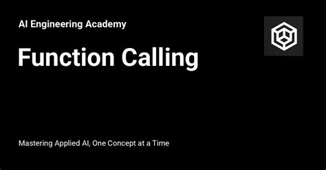 Function Calling AI Engineering Academy