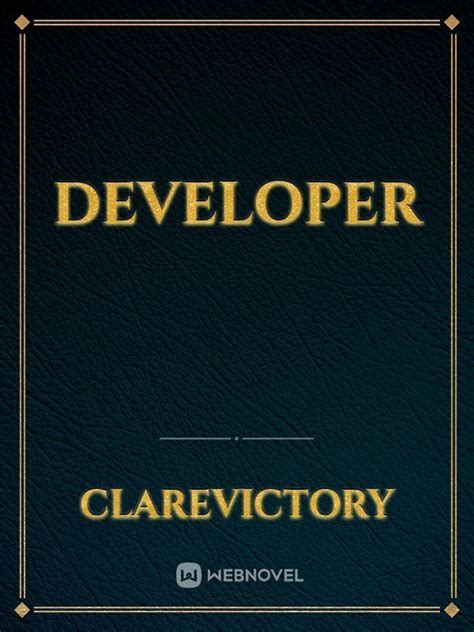 Developer Novels And Books Webnovel