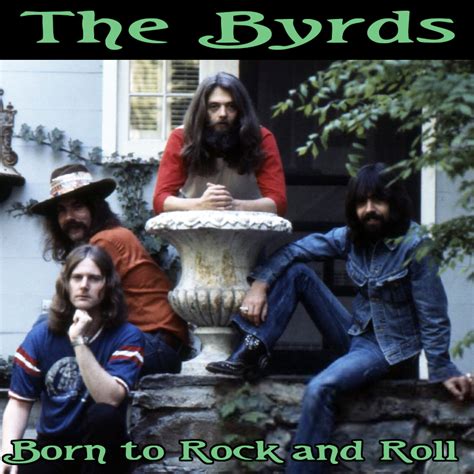 Albums That Should Exist The Byrds Born To Rock And Roll Non Album