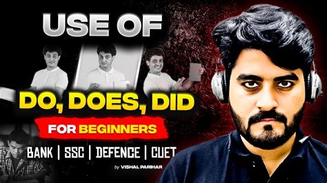 How To Use Do Does Did English Grammar By Vishal Parihar Sir Youtube